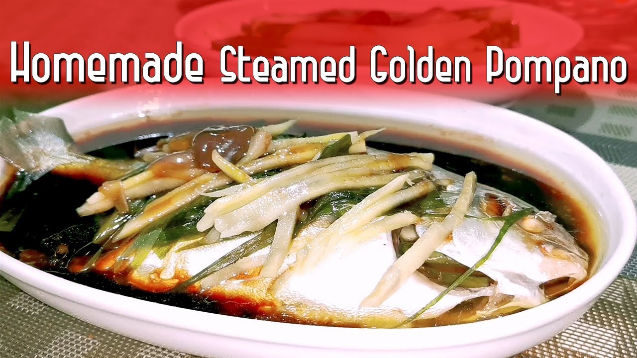 How to Cook Pompano - Homemade Golden Steamed Pompano - YouTube