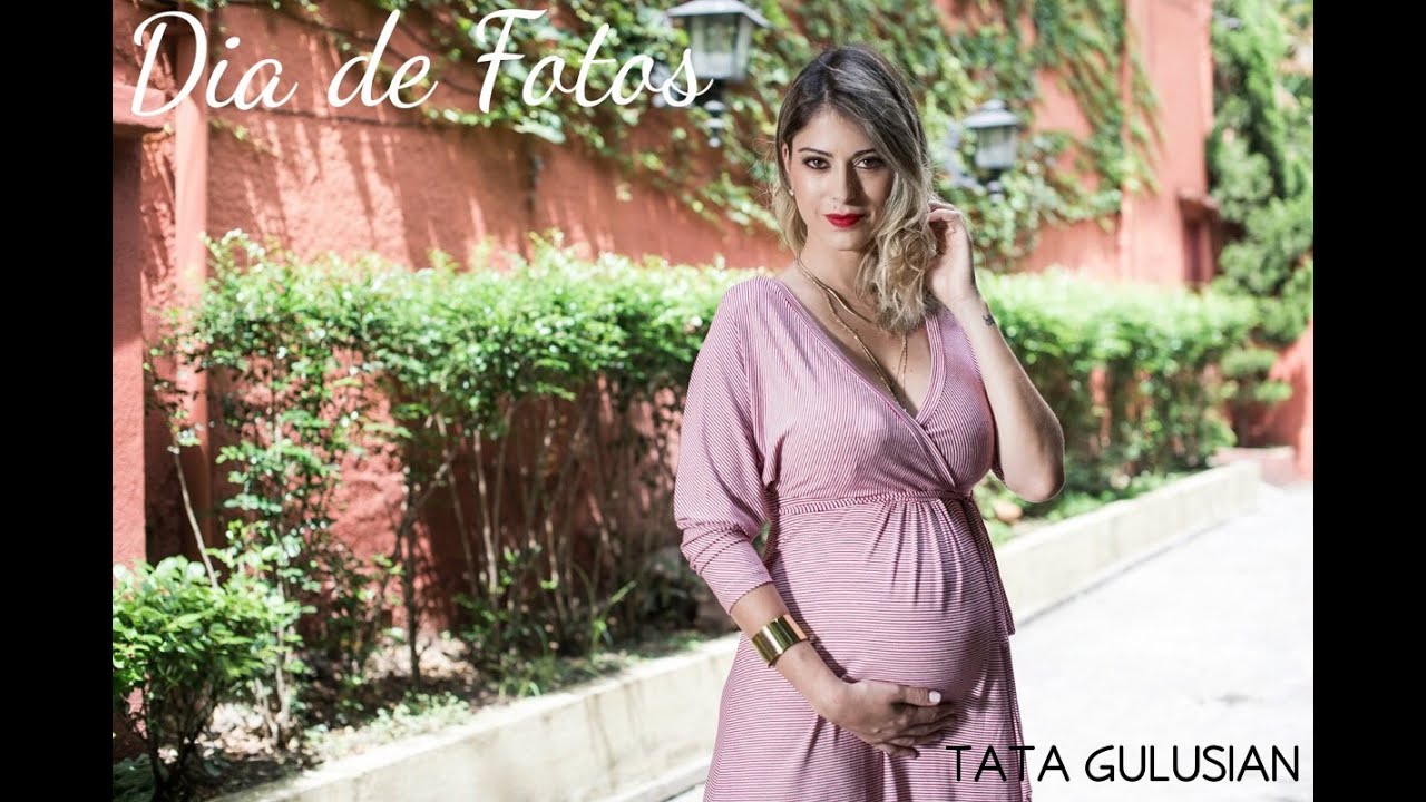 Dia de Fotos ( Mood Gestante) - TATA GULUSIAN - YouTube