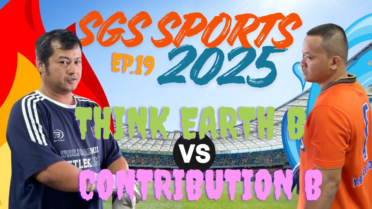 SGS Sports 2025 EP.19 Football THI B vs CON B - YouTube