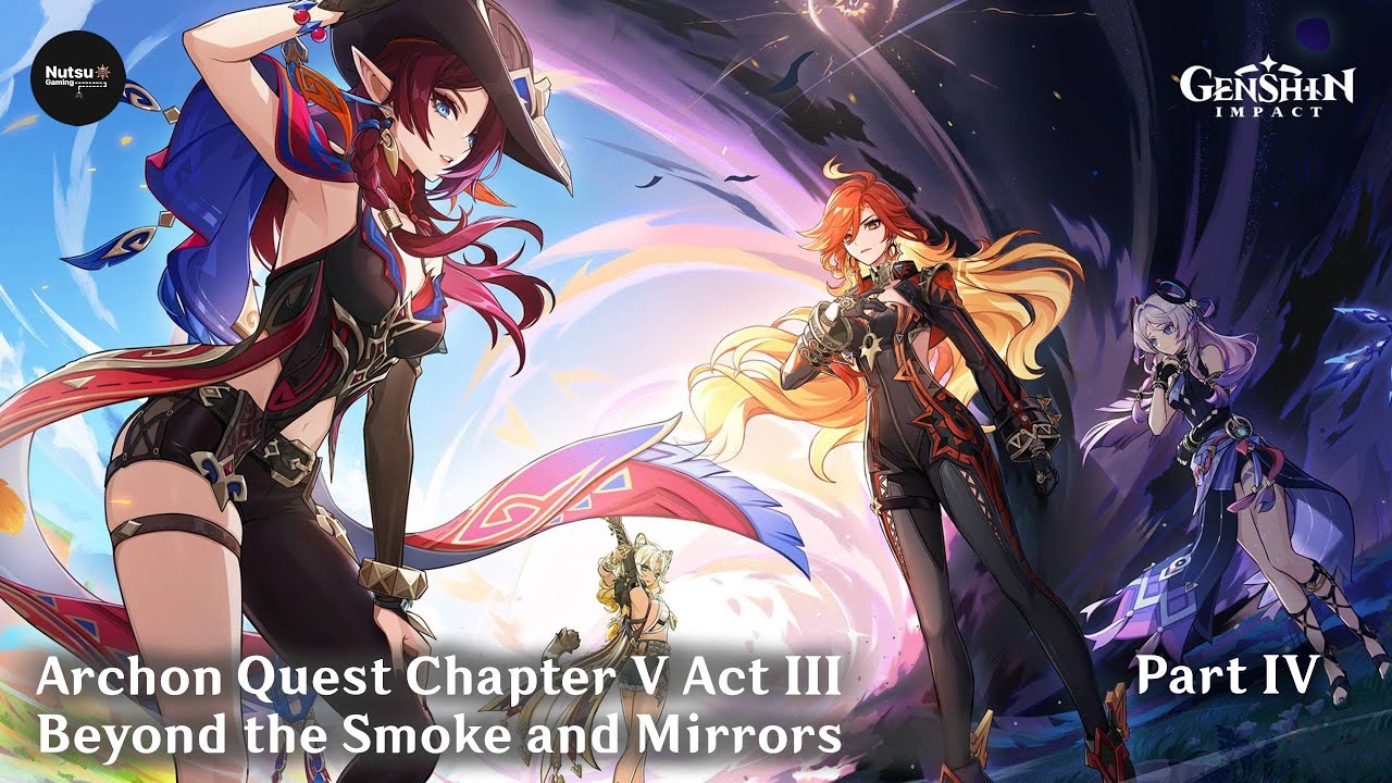 [Genshin Impact] Archon Quest Chapter V Act III: Beyond the Smoke and ...