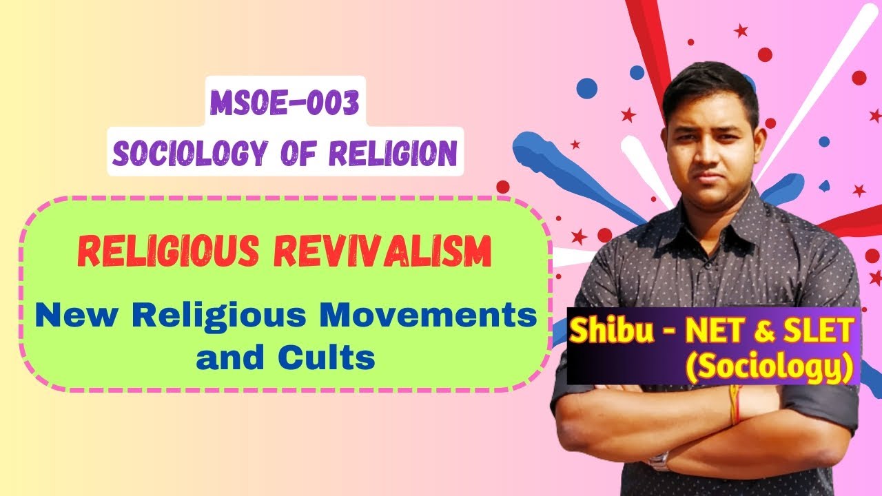Religious Revivalism | New Religious Movements and Cults | IGNOU MSOE ...