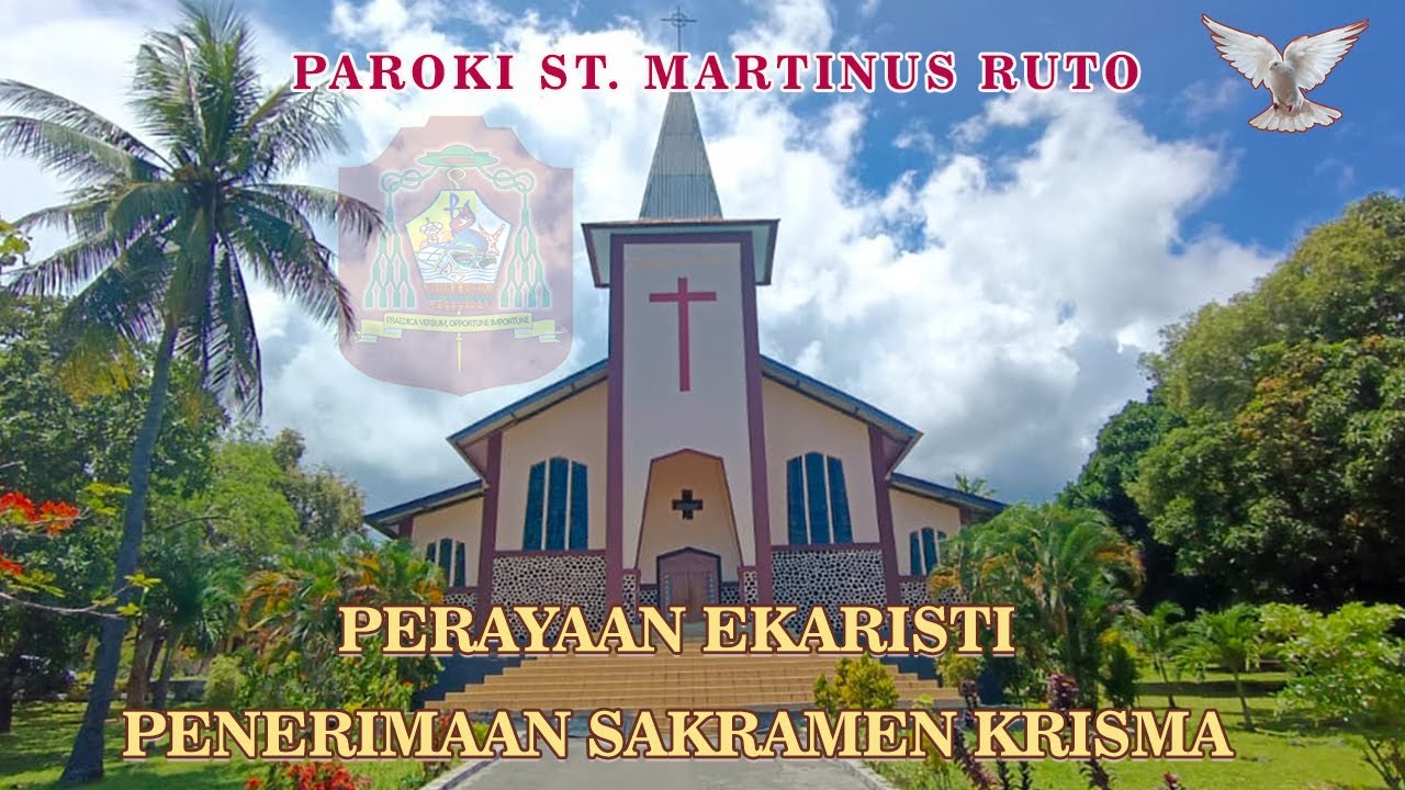509 UMAT RUTO SIAP TERIMA SAKRAMEN KRISMA HARI INI - PAROKI ST ...