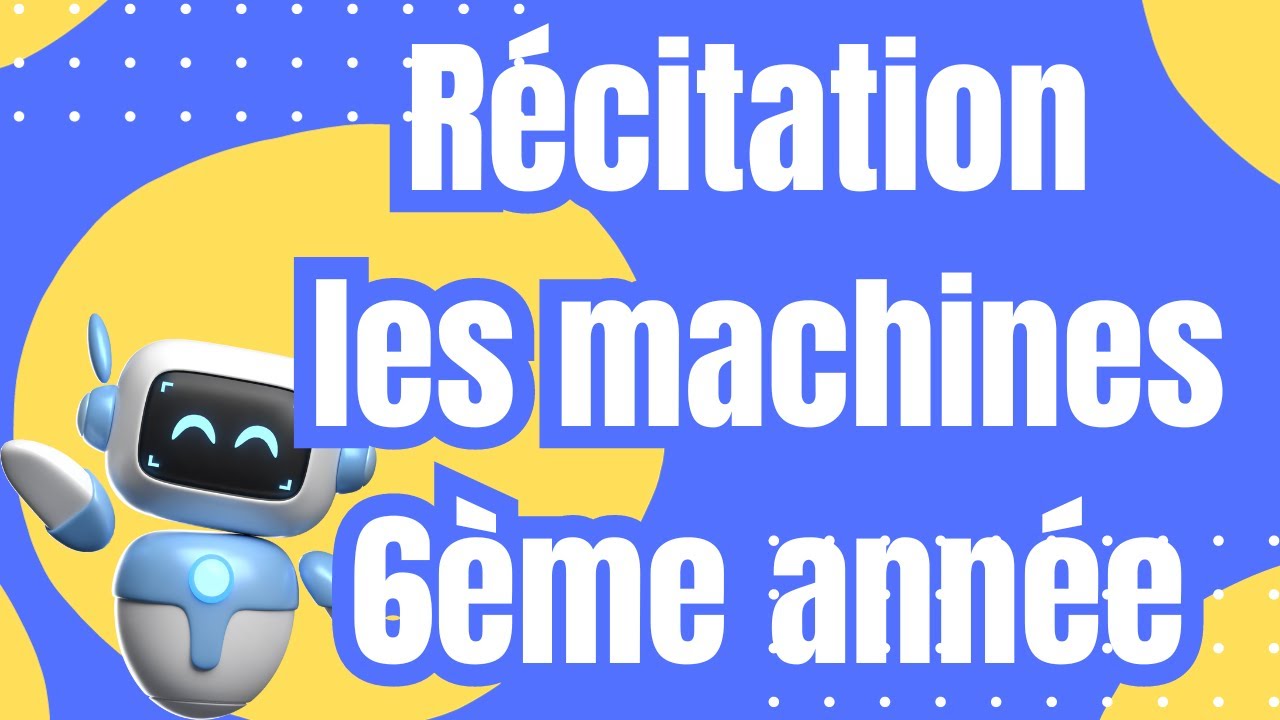 Les machines poème 6 ème année - YouTube