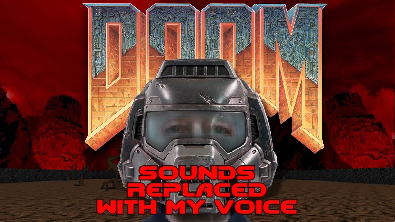 DOOM (1993) and DOOM II: Sounds Replaced With My Voice Trailer - YouTube