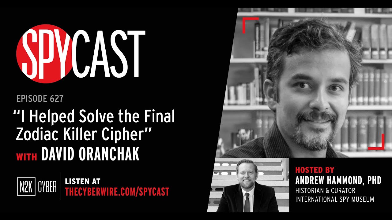 SpyCast - “I Helped Solve the Final Zodiac Killer Cipher” – with David Oranchak - YouTube