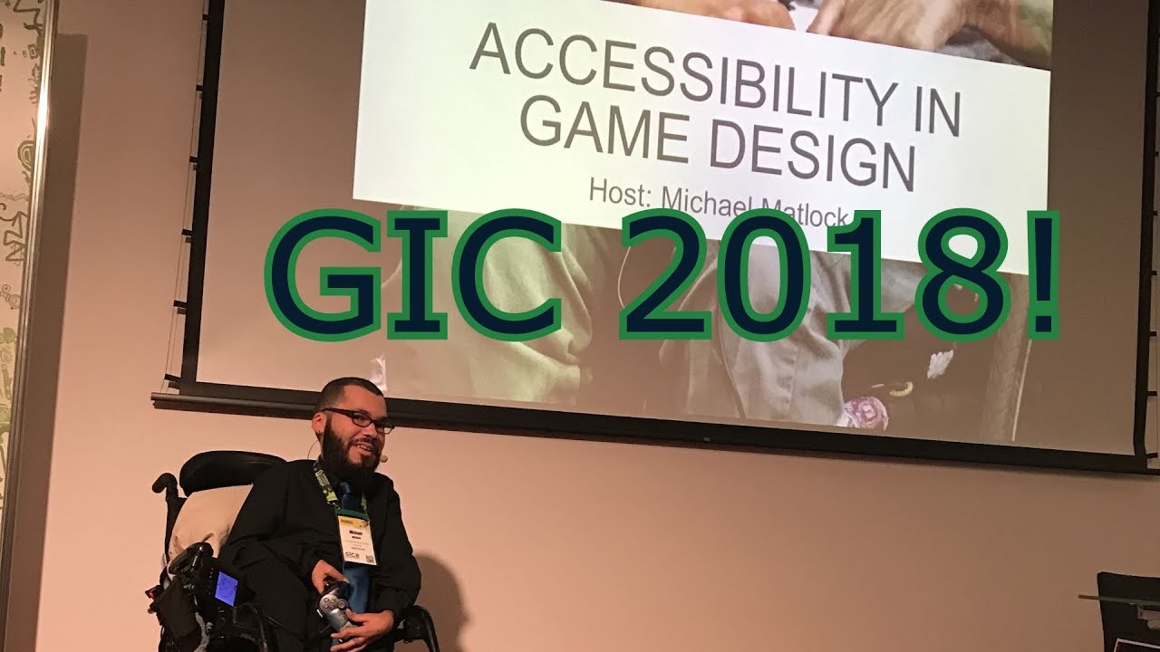 GIC 2018 - Accessibility in Game Design - YouTube