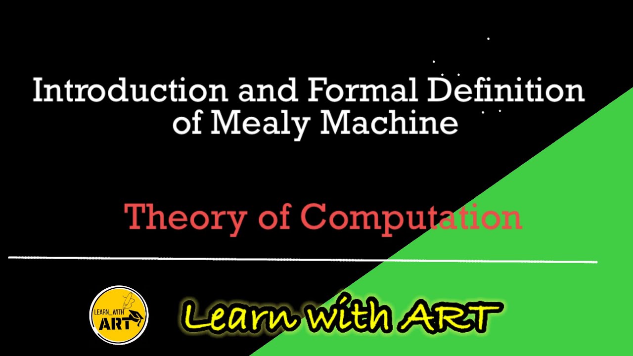 Mealy Machine | Introduction & Formal Definition | Example ...