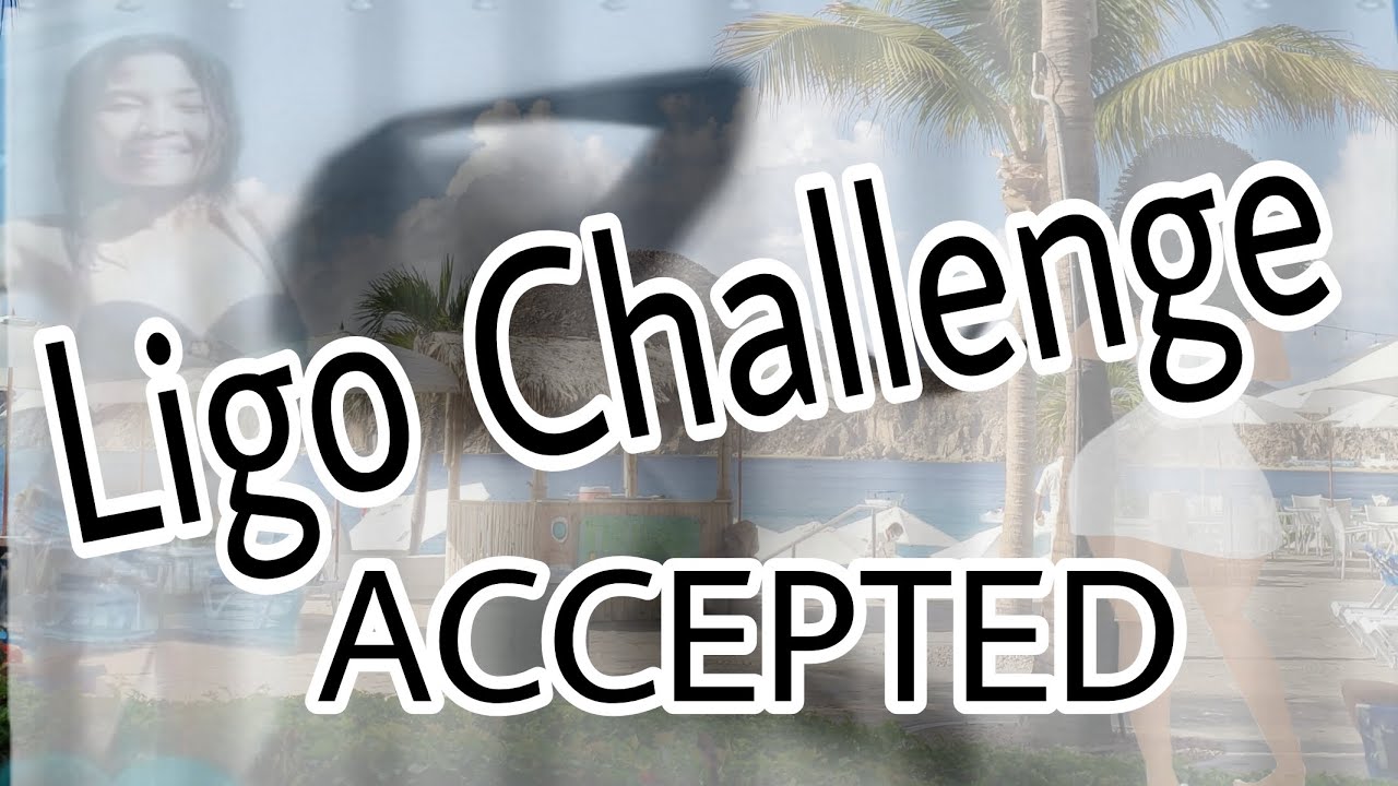 Ligo Challenge Acceptd!| - YouTube