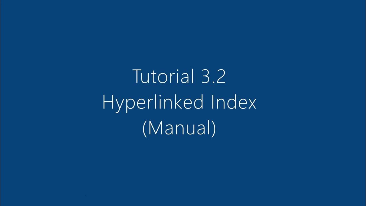 3.2 Hyperlinked Index (manual) - YouTube