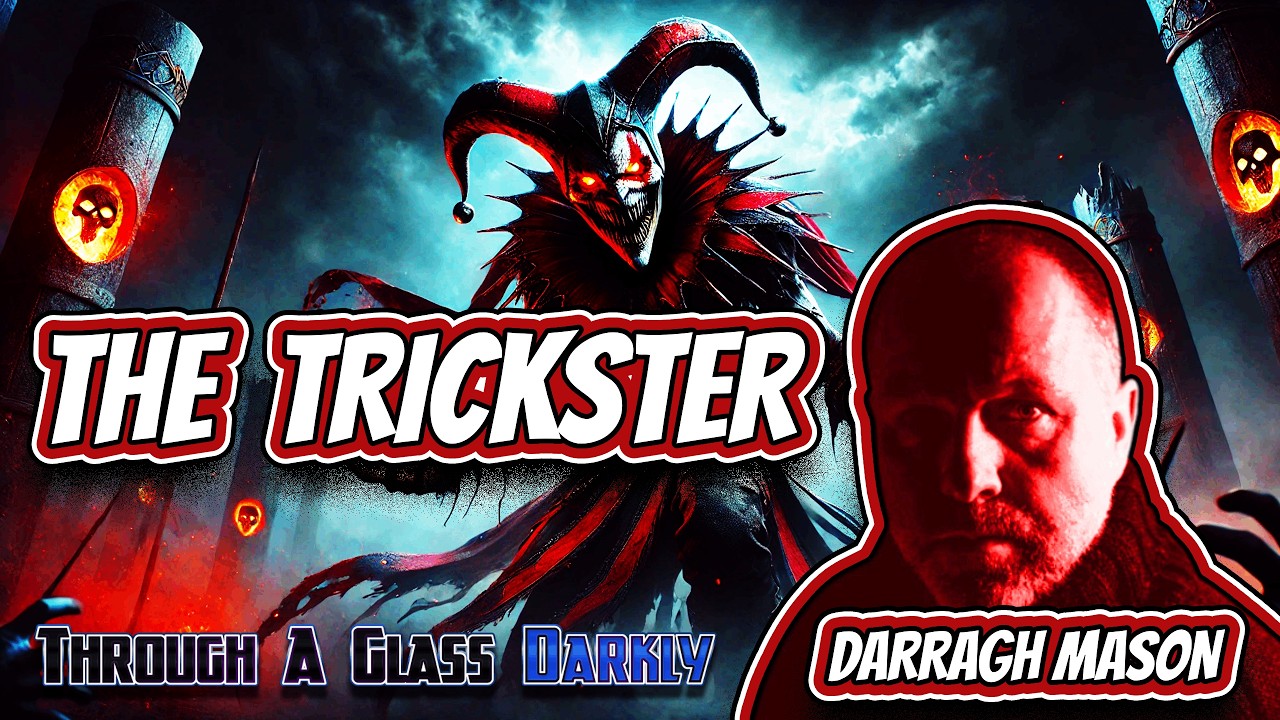 The Many Faces of the Dark Trickster | Darragh Mason | Episode 334 ...