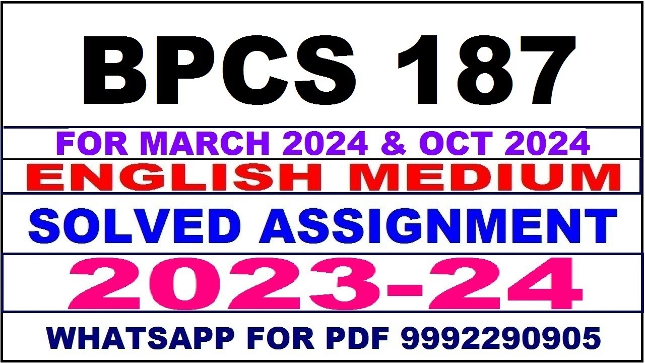 bpcs 187 solved assignment 2023-24 | bpcs 187 solved assignment in ...