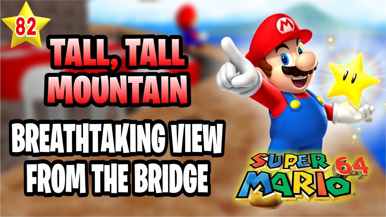 Super Mario 64 (PC Port) - Tall, Tall Mountain - Breathtaking View from ...