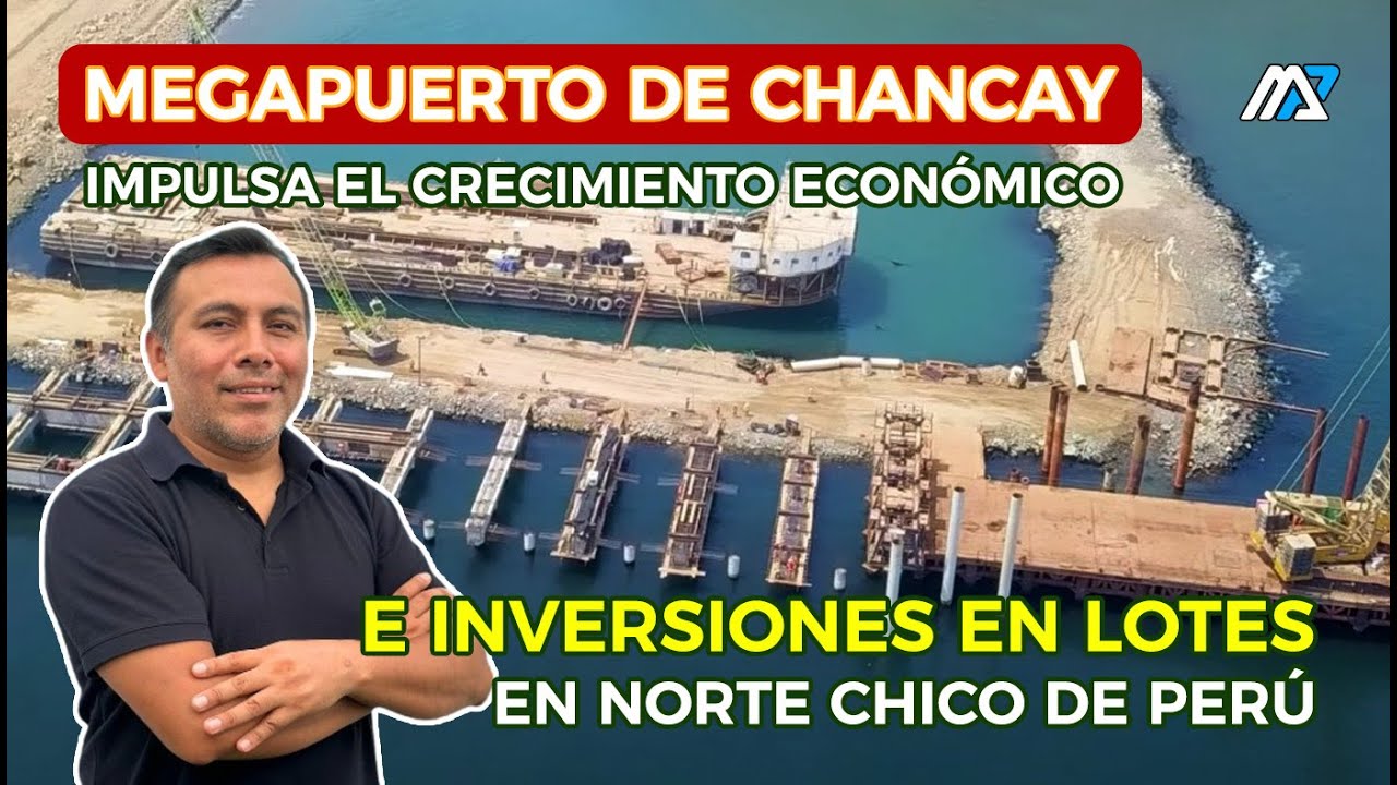 MEGAPUERTO de Chancay Impulsa el CRECIMIENTO Económico e INVERSIONES en ...