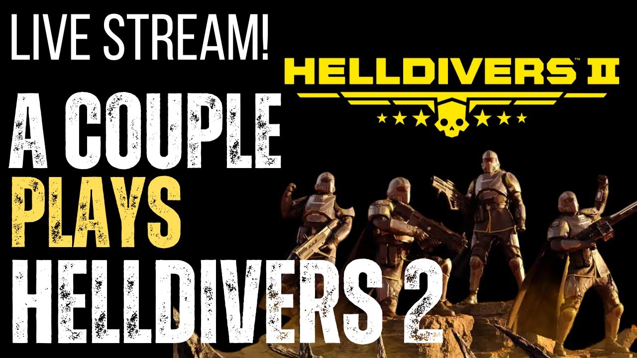 A COUPLE PLAYS HELLDIVERS 2 🍁 - YouTube