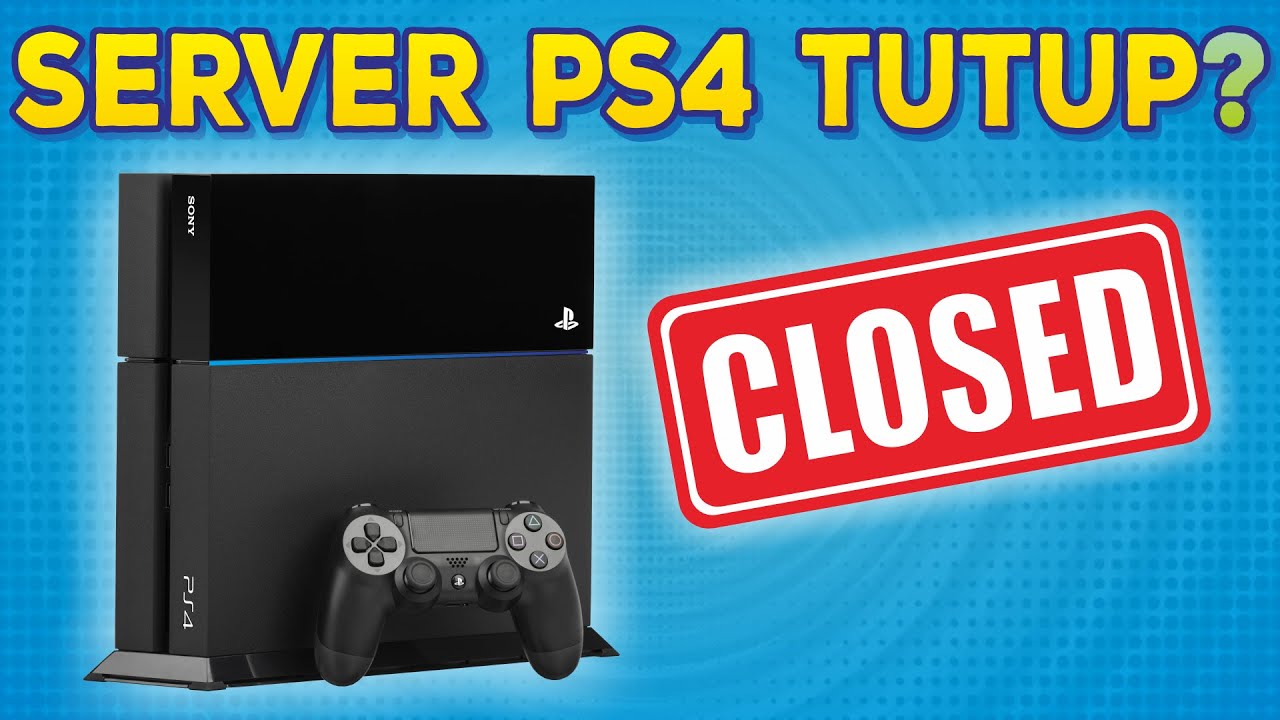 5 Hal yang Terjadi Kalau SERVER PS4 TUTUP‼️ - YouTube