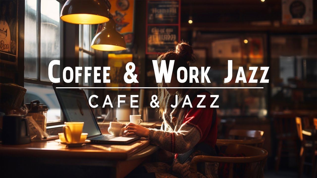 Coffee & Work Jazz Music - Smooth Bossa Nova Piano For Good Mood ...