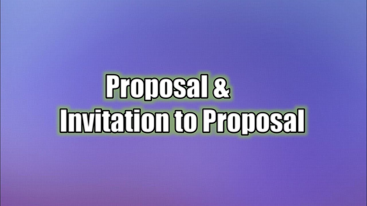 Contract-1 Lecture on Proposal and Invitation to Proposal || - YouTube