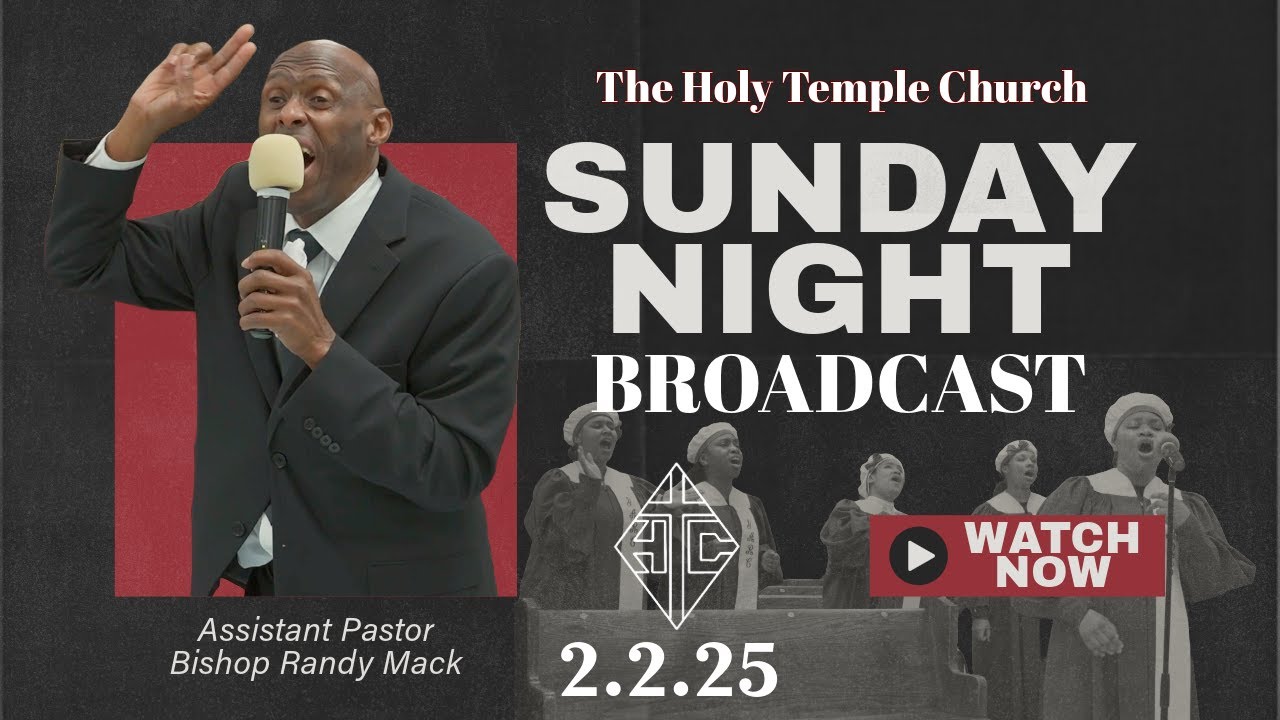 The Holy Temple Church: Feb. 2, 2025 Sun. (Night Broadcast) - YouTube
