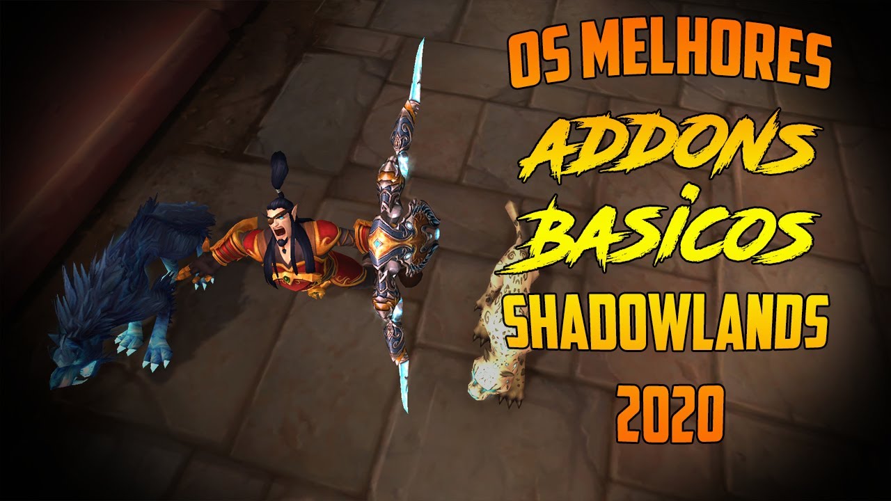 World of Warcraft Shadowlands: Melhores Addons para melhorar sua ...