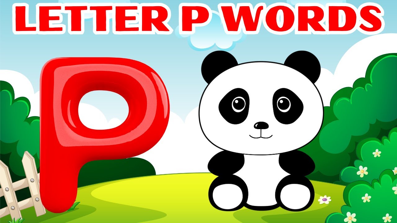 The Letter P | Words That Start With Pp | Learn the Alphabet - YouTube