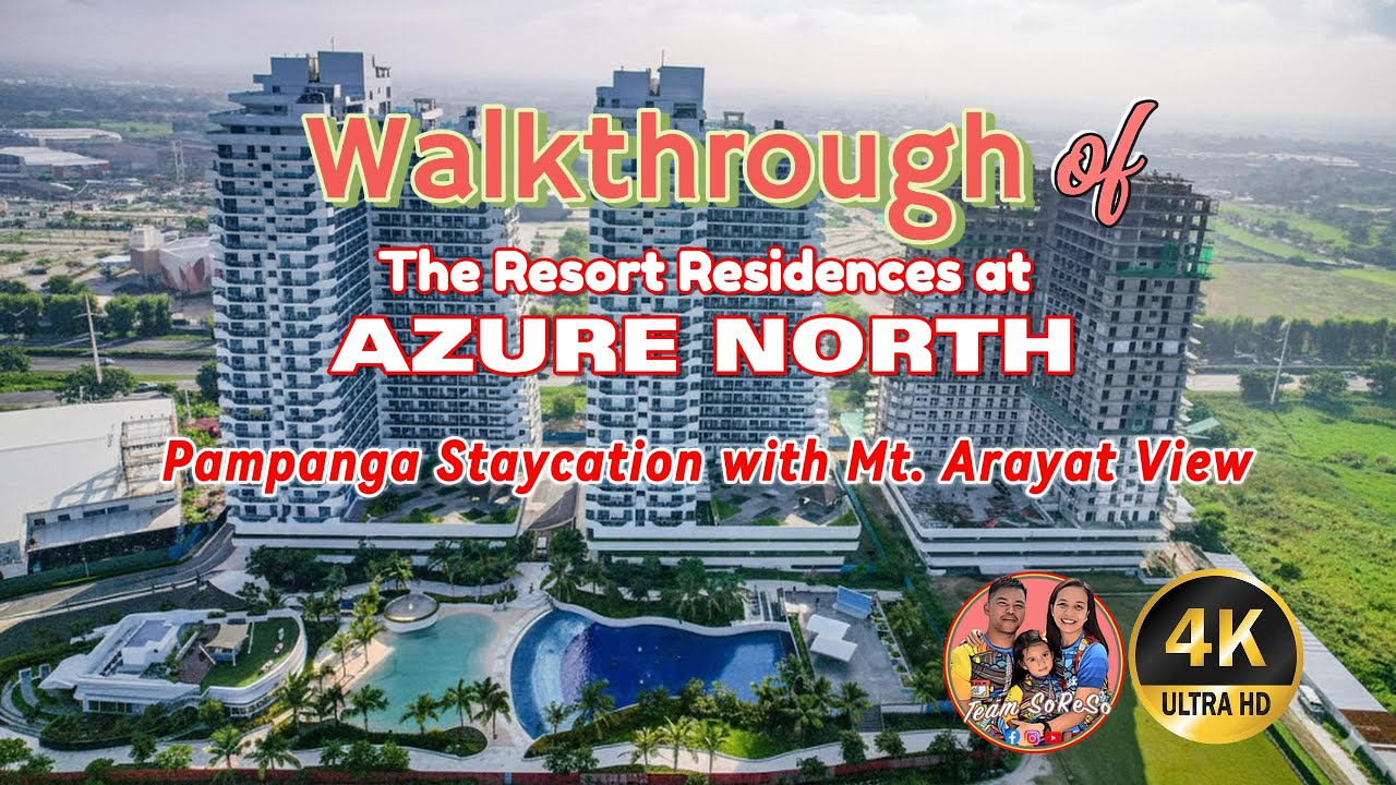 Walkthrough of The Resort Residences at Azure North | Pampanga ...
