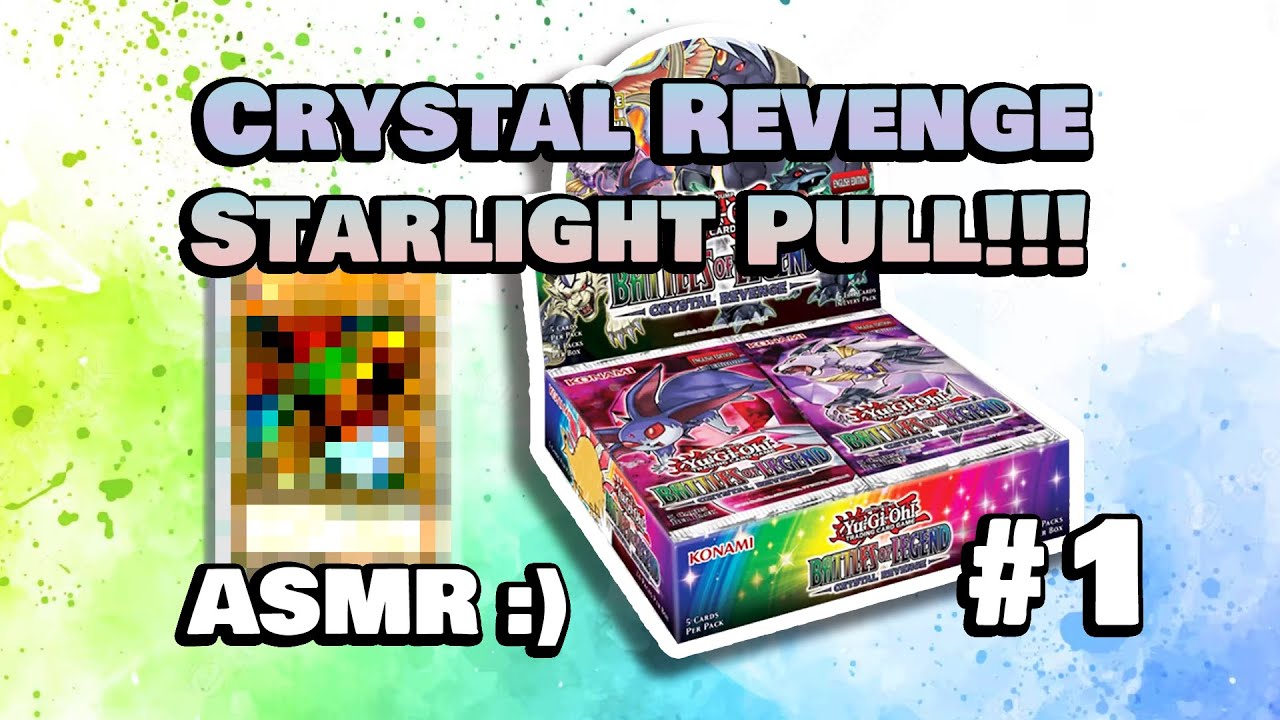 £250!! GOLD STARLIGHT PULL! Crystal Revenge - ASMR #1 YuGiOh Booster ...