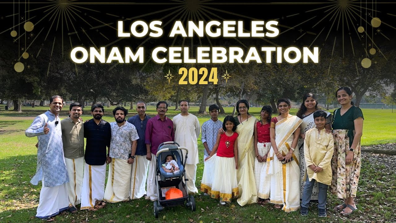 ഓണാഘോഷം 🇺🇸Los Angeles Onaghosham 2024 #onam #onamusa - YouTube