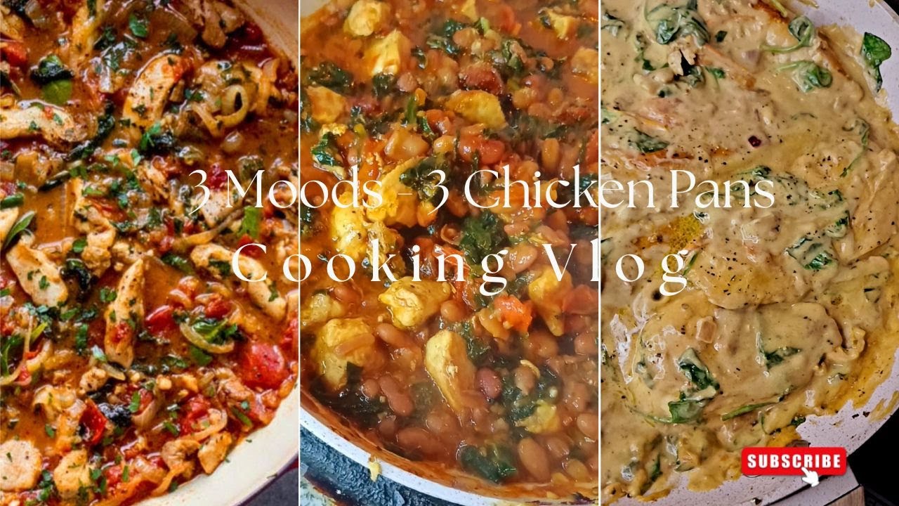 3 Moods - 3 Chicken Pans| Cooking Vlog| Chicken Mediterranean style ...
