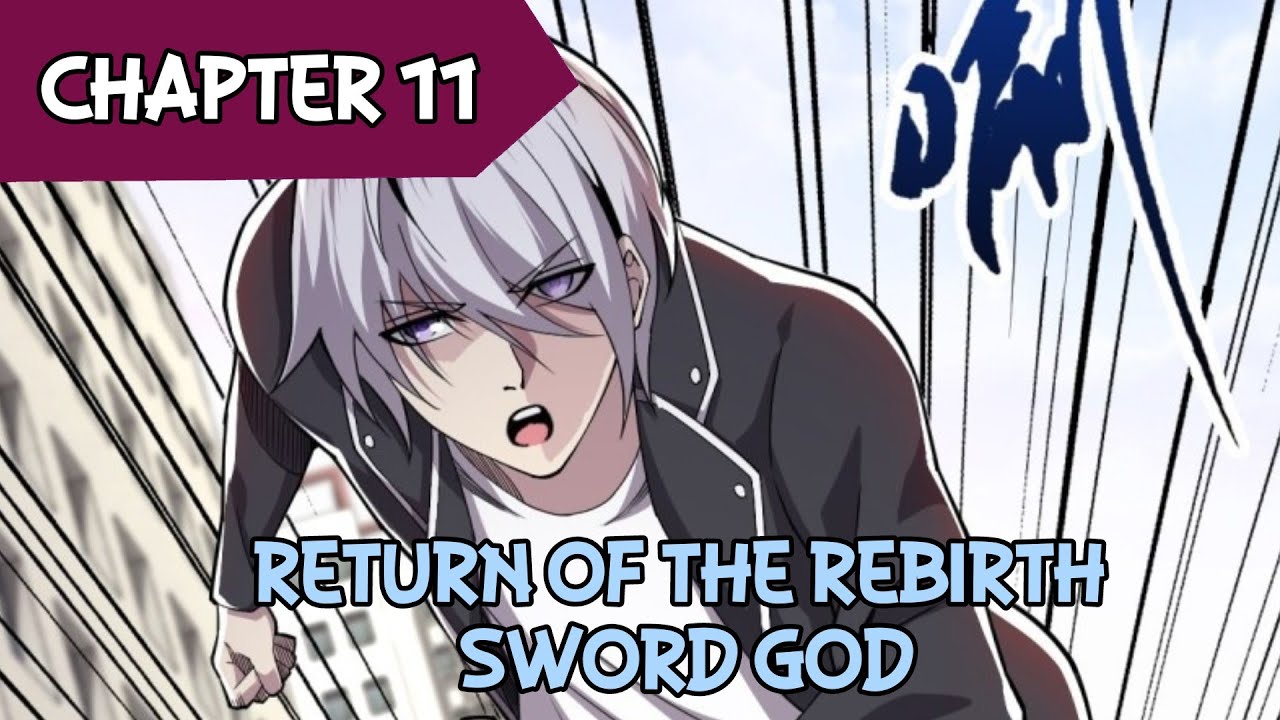 Return of the Rebirth Sword God Chapter 11 | English - YouTube
