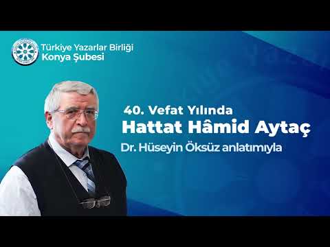 Dr. Hüseyin Öksüz - 40. Vefat Yılında Hattat Hâmid Aytaç