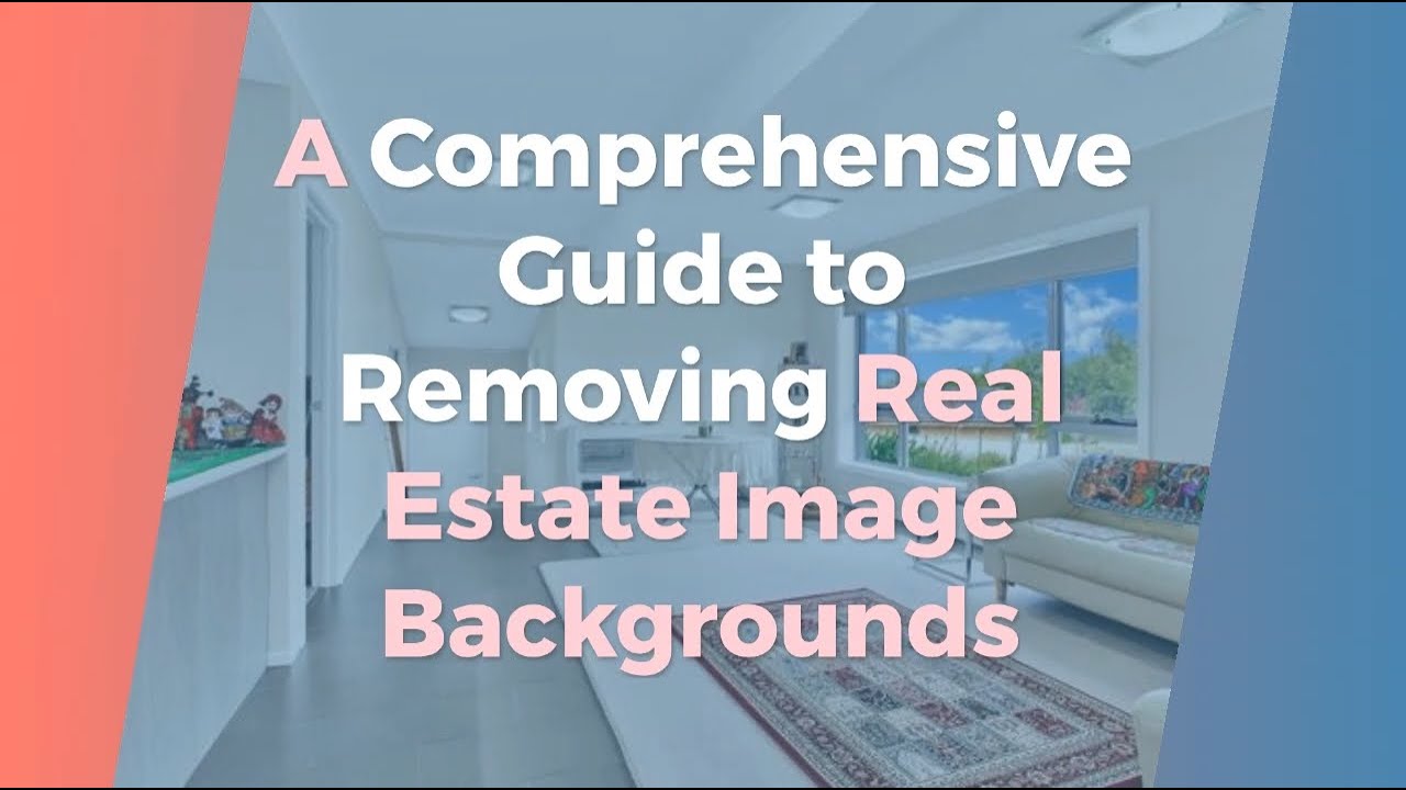A Comprehensive Guide to Removing Real Estate Image Backgrounds - YouTube