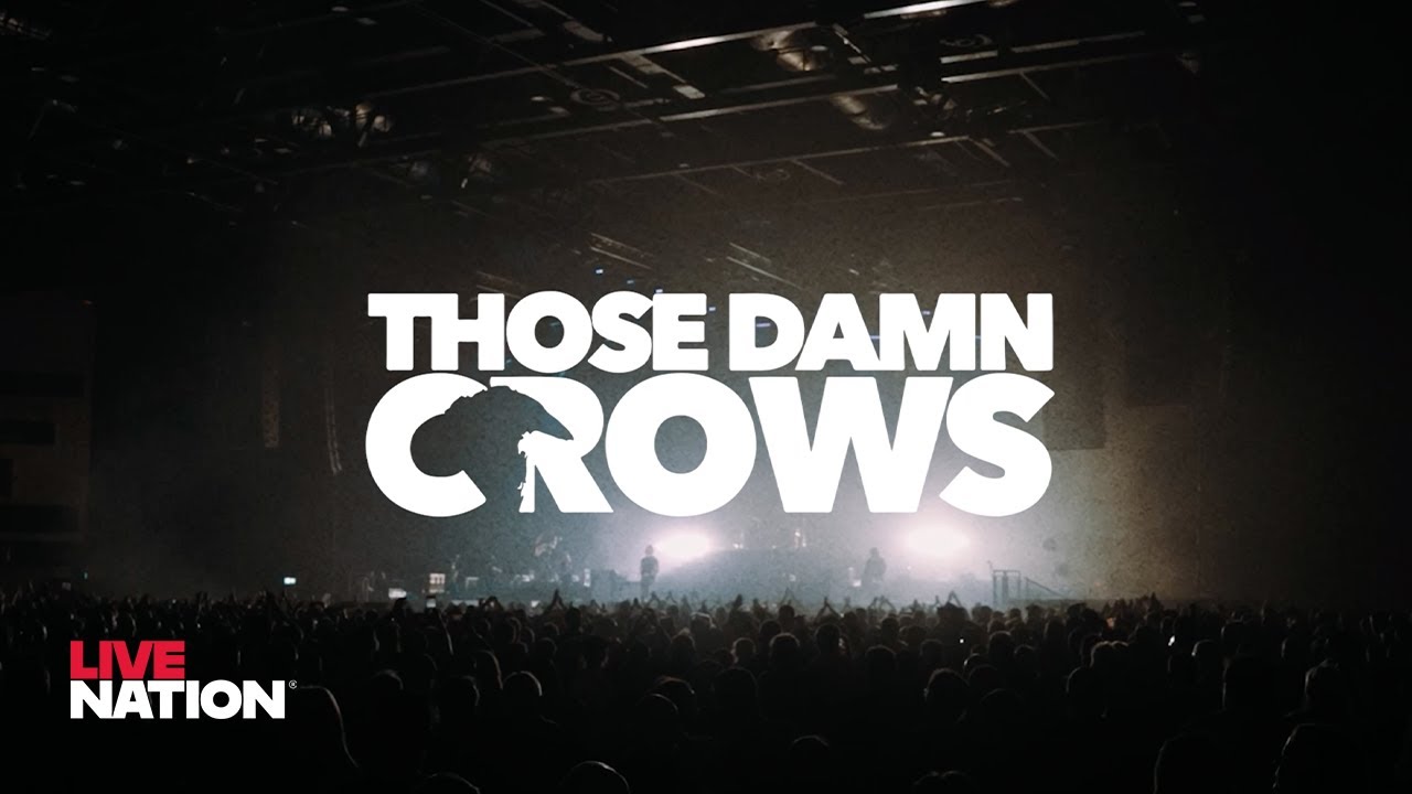 Those Damn Crows: God Shaped Hole Tour | Live Nation UK - YouTube