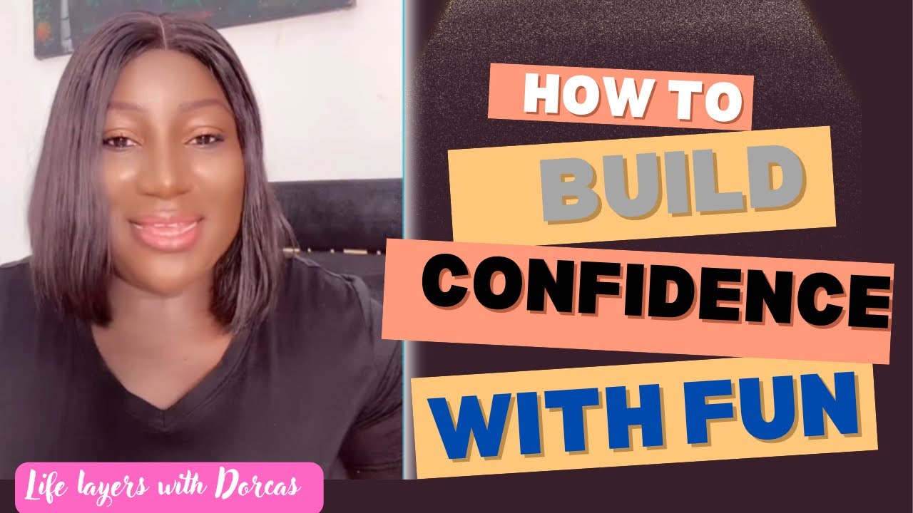 How to build confidence with fun. #confidence #howto - YouTube