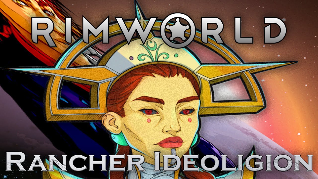 Rimworld Ideology - Randy Random Ranchers: Part 6 - YouTube