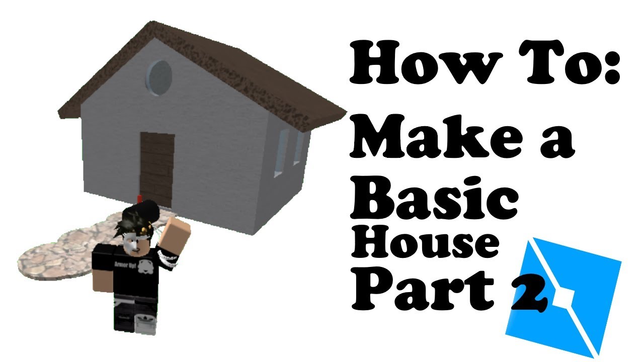 How to Build: Basic House (Part 2) - YouTube