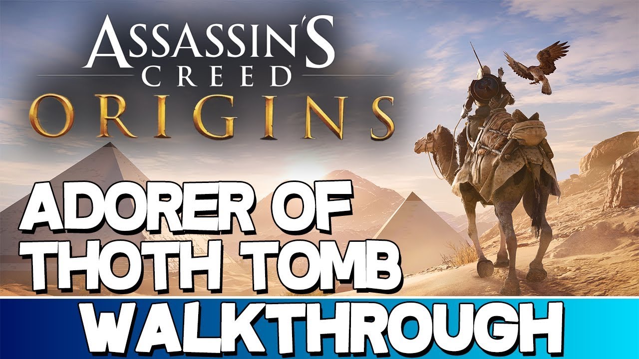 Assassin's Creed Origins | Adorer of Thoth Tomb Walkthrough - YouTube