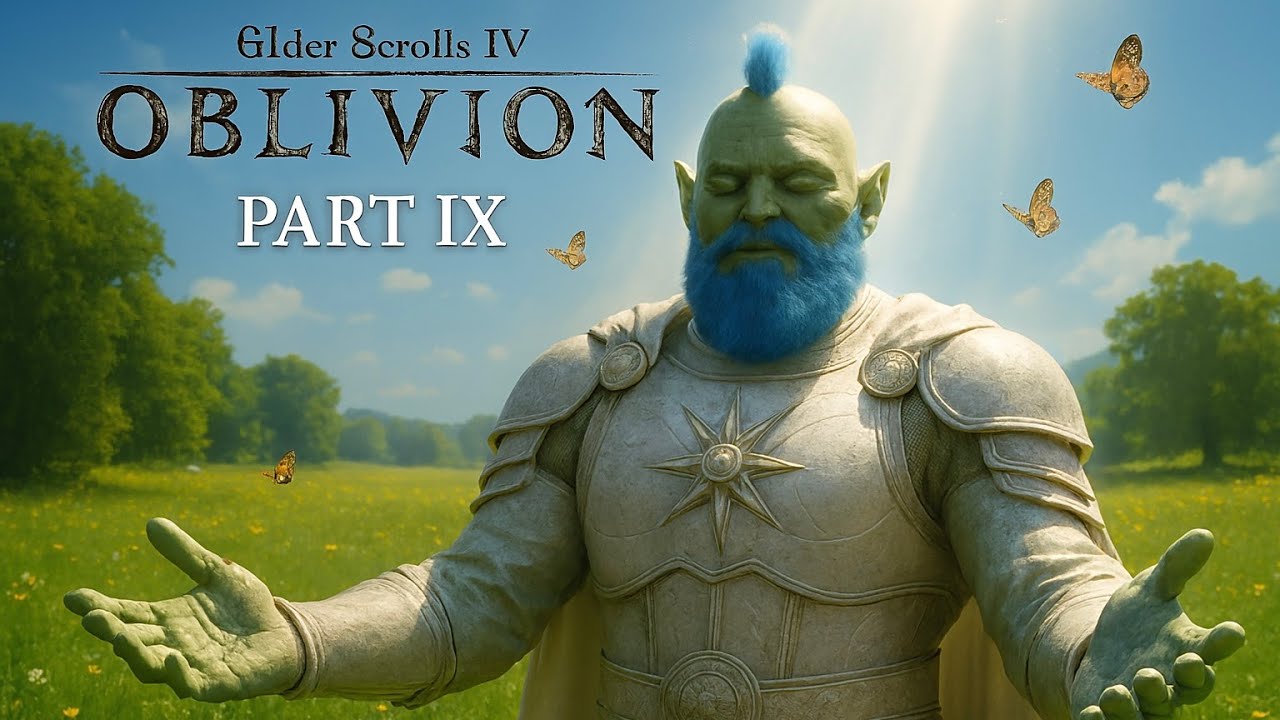 Part IX - The Elder Scrolls IV: Oblivion Remastered Live Game Play ...