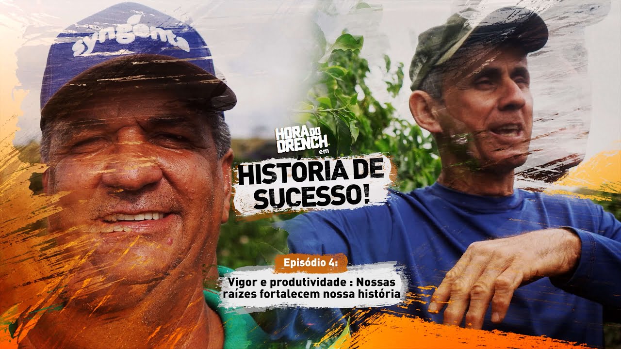 Hora do Drench | 4˚ Episódio - Vigor e Produtividade: Nossas Raízes Fortalecem Nossa História ...