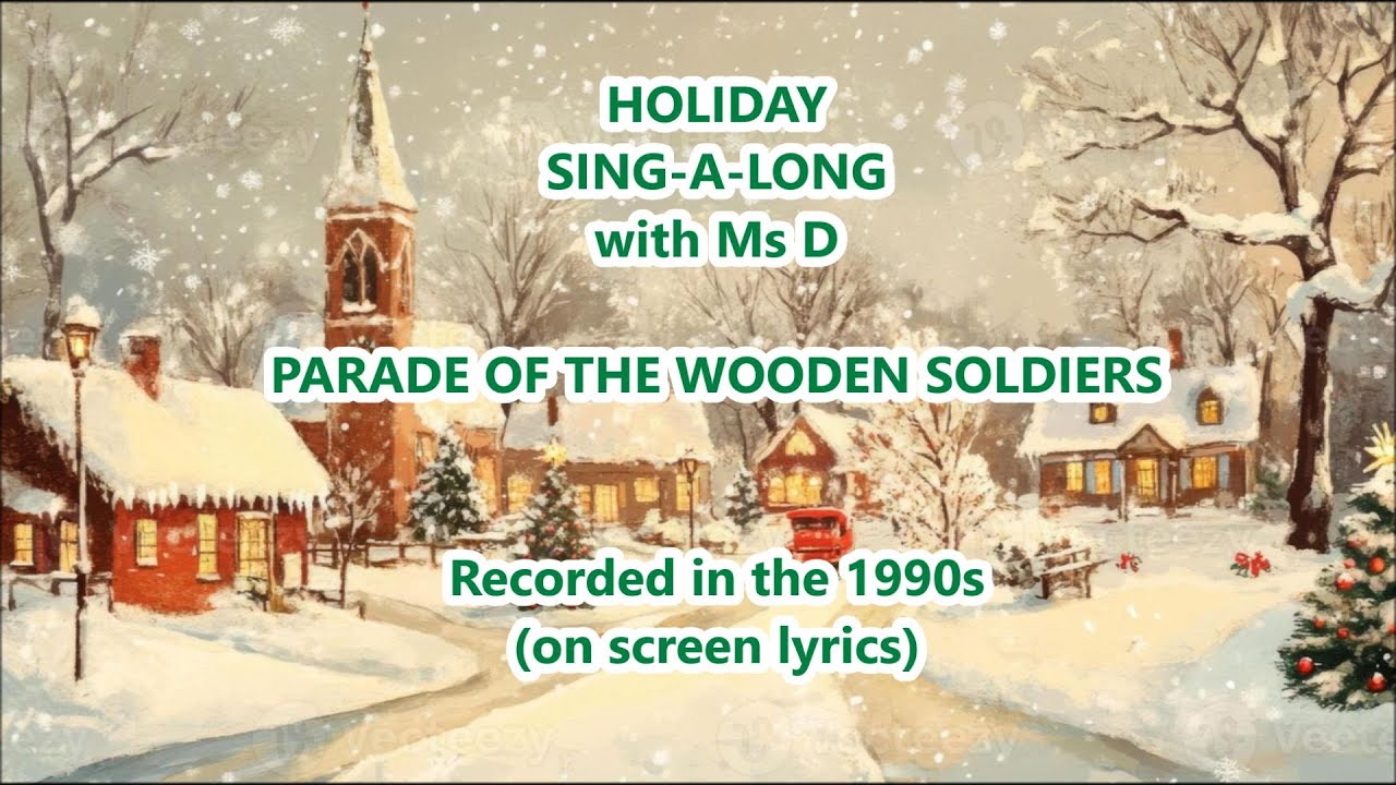 PARADE OF THE WOODEN SOLDIERS sing-a-long - YouTube