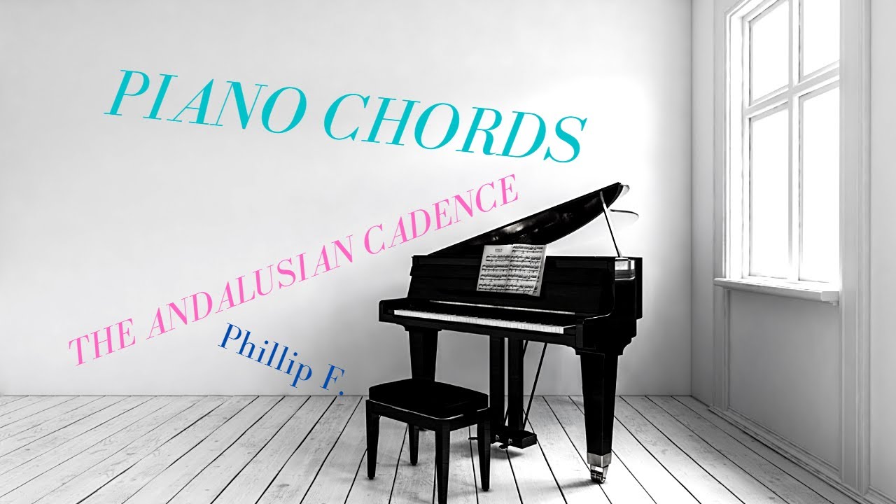 Chord Progressions - Andalusian Cadence or Diatonic Phrygian Tetrachord ...