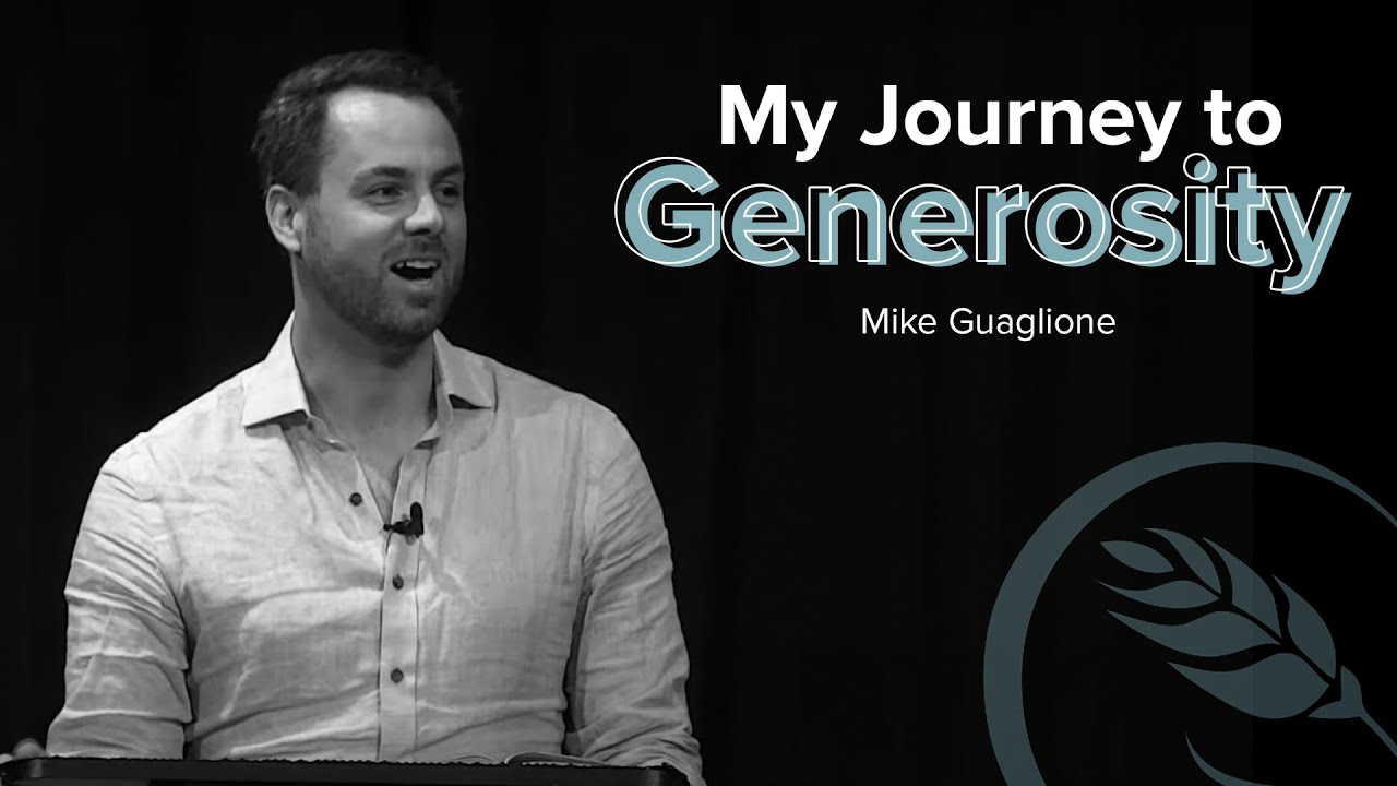 Journey to Generosity // Sunday, March 7th, 2021 // Mike Guaglione ...