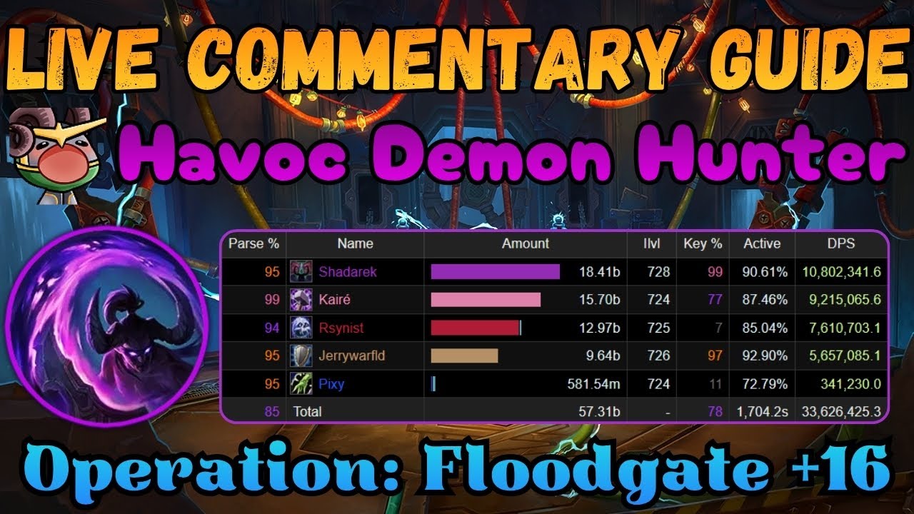 Operation: Floodgate +16 | Live Commentary | Aldrachi Havoc DH! | TWW ...