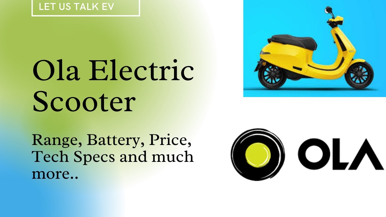 Upcoming Ola Electric Scooter- Features, Top Speed, Range, Price, Tech ...