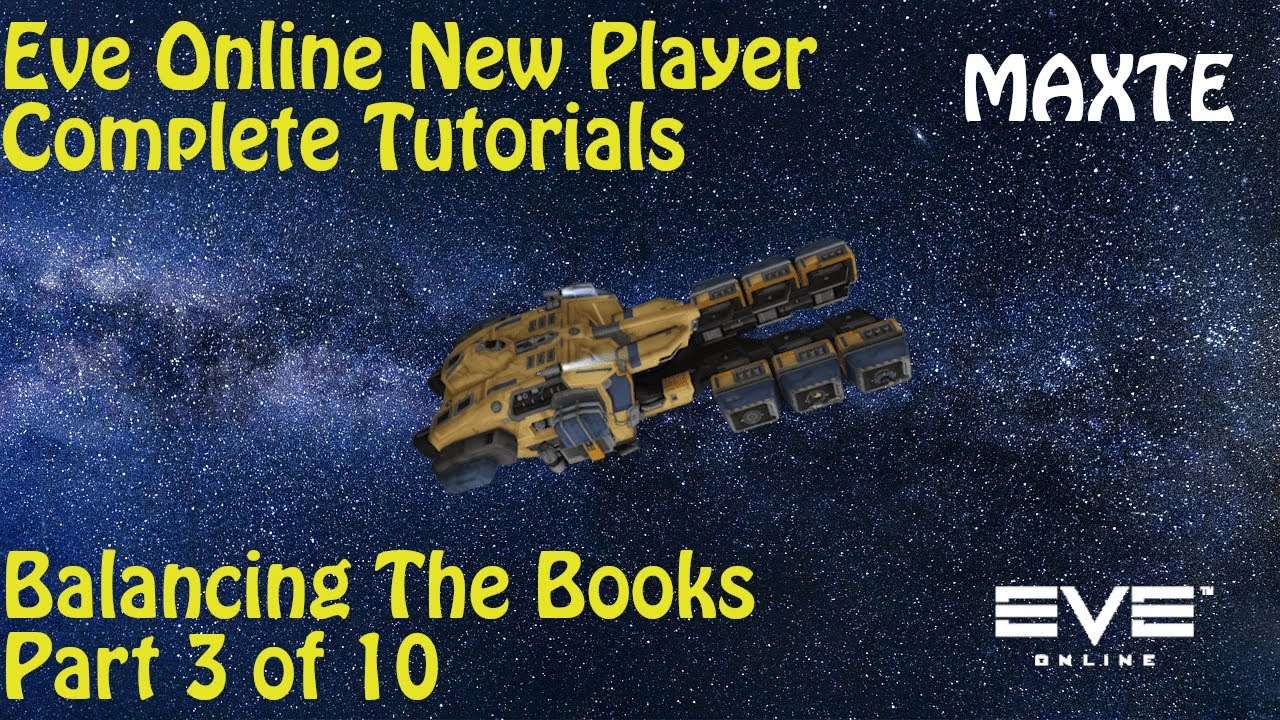 Eve Online Complete Tutorials Training Mission Running Guide Balancing ...