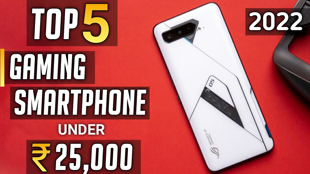 Top 5 best gaming phone under 25000 in 2022 | best gaming smartphone ...