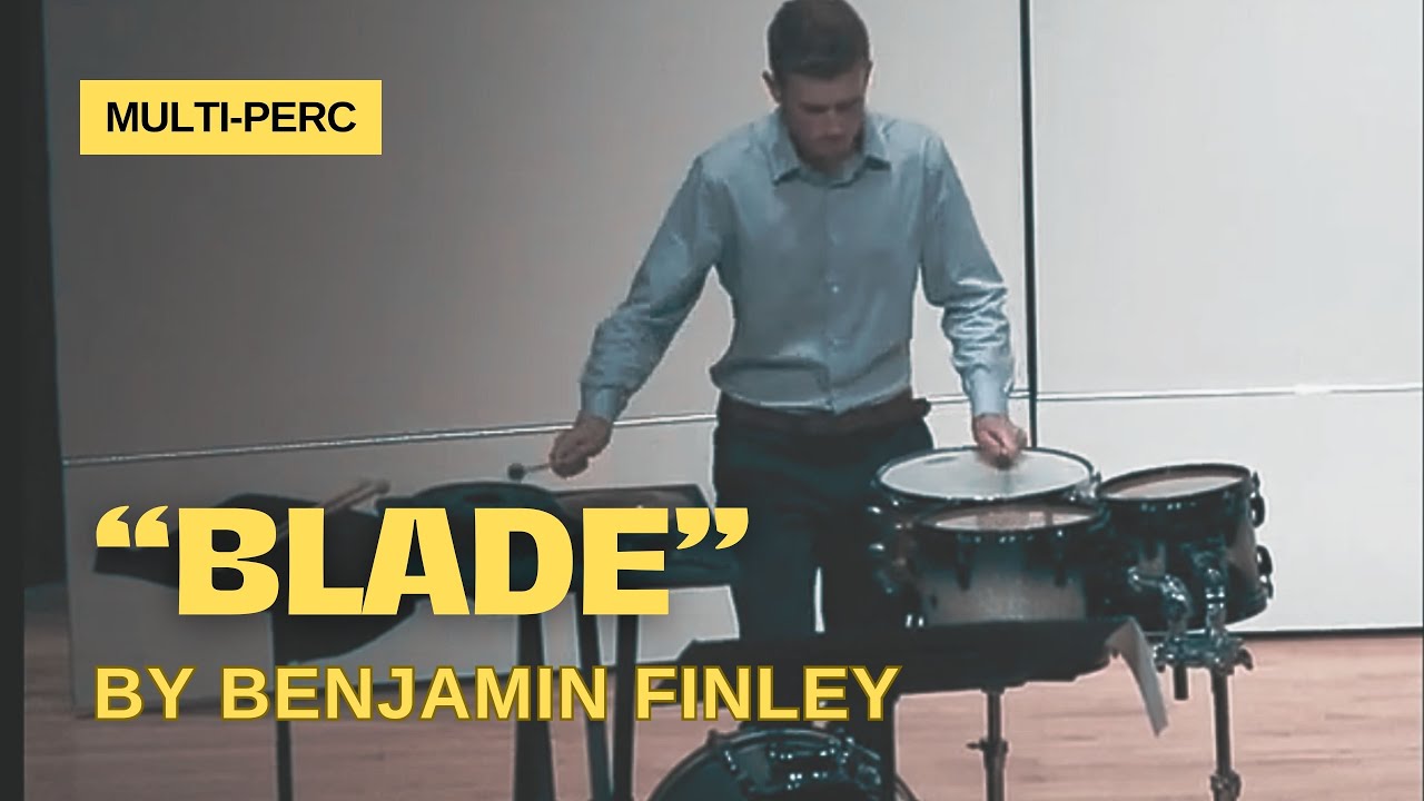 "Blade" - Benjamin Finley (Multi-Percussion Solo) - YouTube