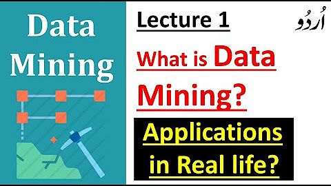 data mining tutorial for beginners in hindi and urdu | data mining lectures in urdu and hindi ...