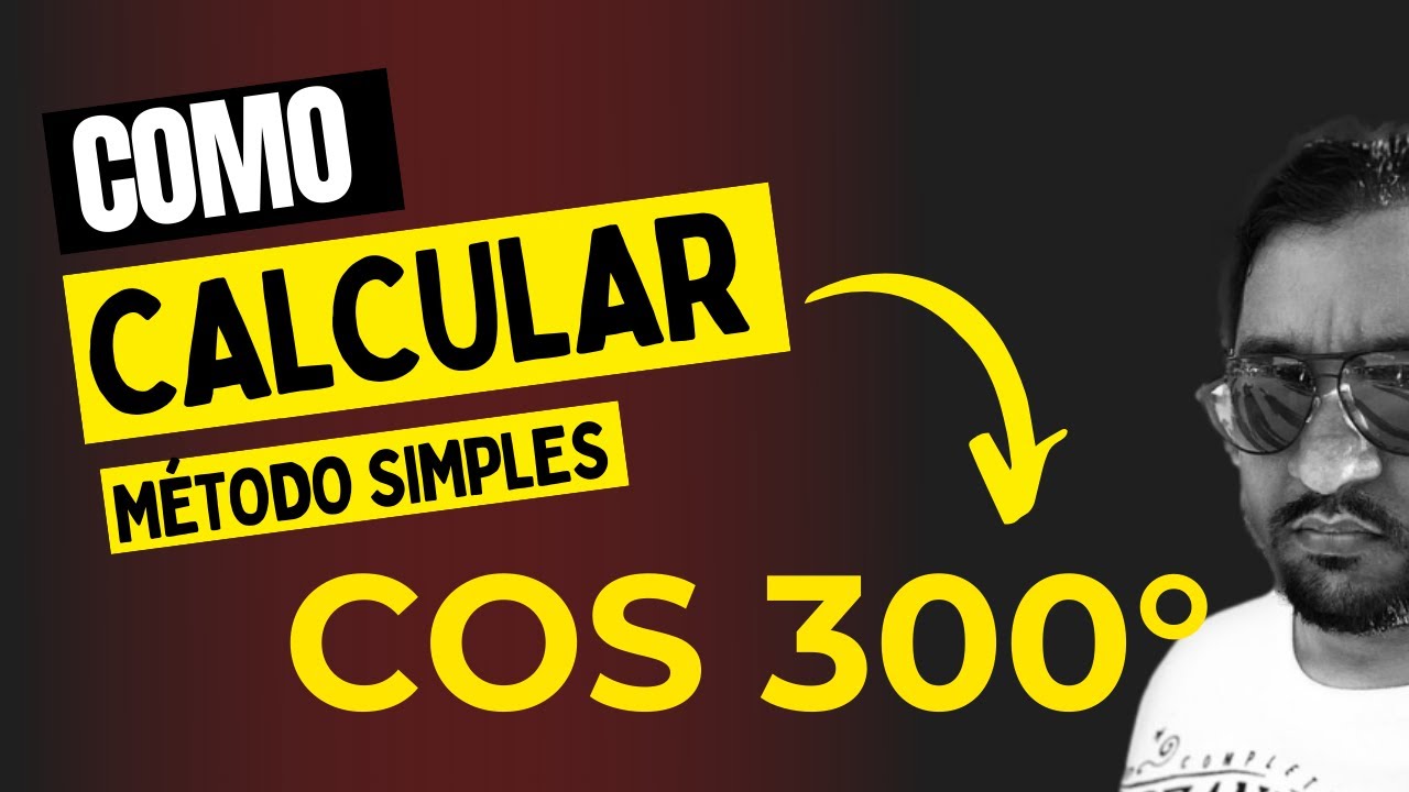 [MUITO FÁCIL] Como resolver o COS 300, COS(300) - YouTube