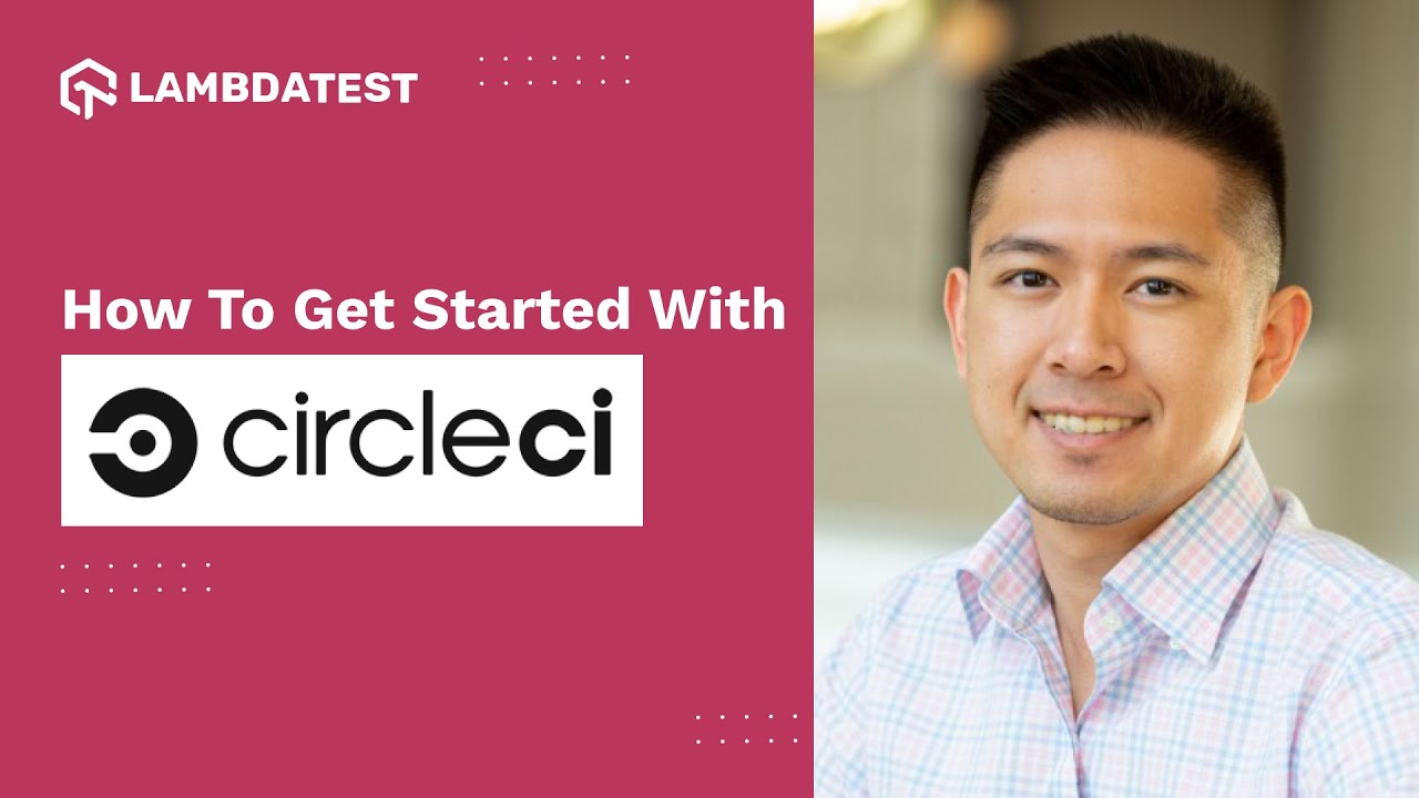What Is Circleci Getting Started With Circleci Circleci Orb Circleci Tutorial Part I