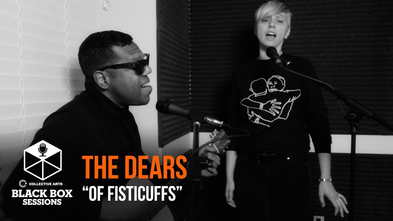 The Dears - "Of Fisticuffs" - YouTube